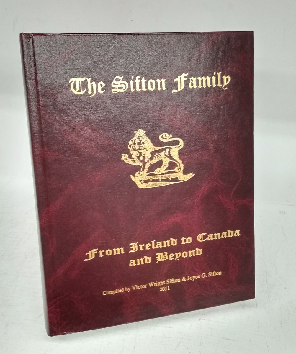 The Sifton Family: From Ireland to Canada and Beyond – Attic Books