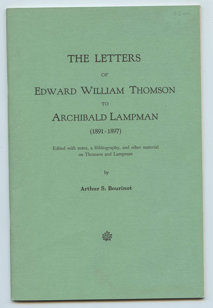 The Letters of Edward William Thomson to Archibald Lampman (1891-1897 ...
