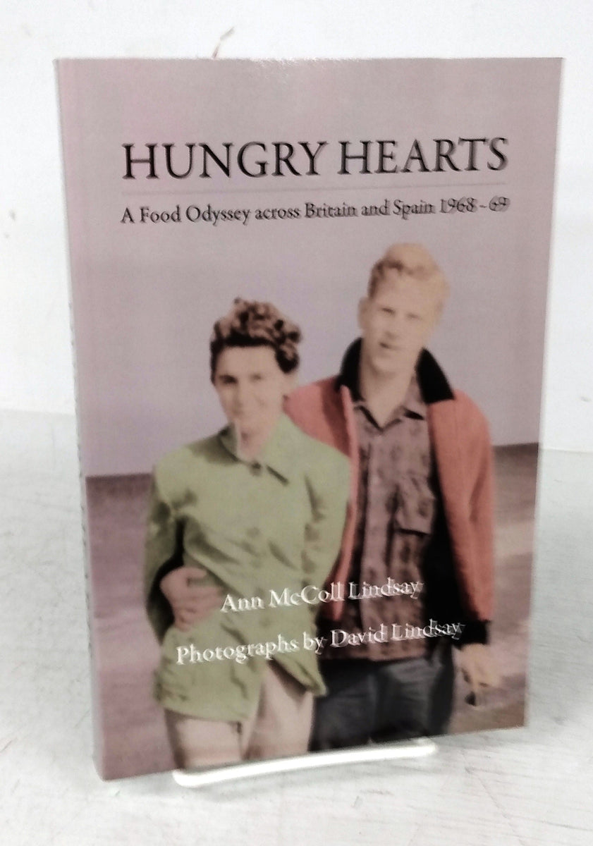 Hungry Hearts: A Food Odyssey across Britain and Spain 1968-69 – Attic ...