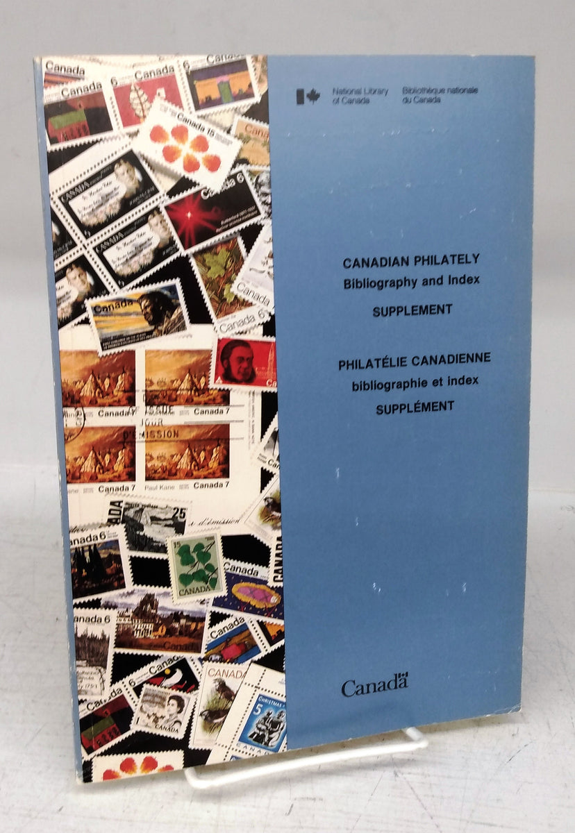 Canadian Philately Bibliopgraphy and Index Supplement; Philatélie Cana ...