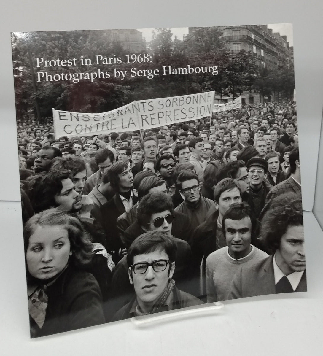 Protest in Paris 1968: Photographs by Serge Hambourg – Attic Books