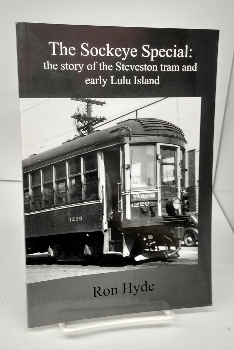 The Sockeye Special: the story of the Steveston tram and early Lulu Is ...