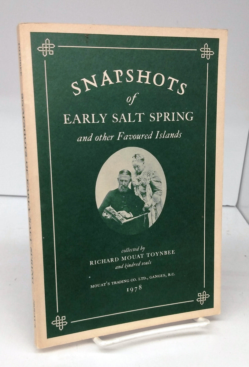 Snapshots of Early Salt Spring and other Favoured Islands – Attic Books