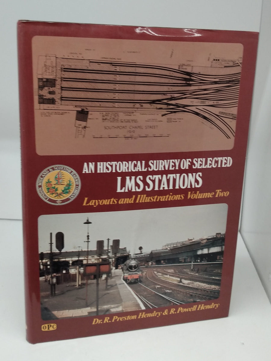 An Historical Survey of Selected LMS Stations: Layouts and Illustratio ...