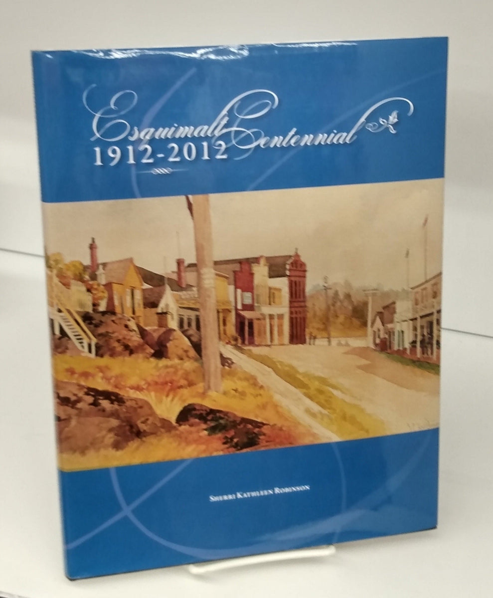 Esquimalt Centennial 1912-2012 – Attic Books