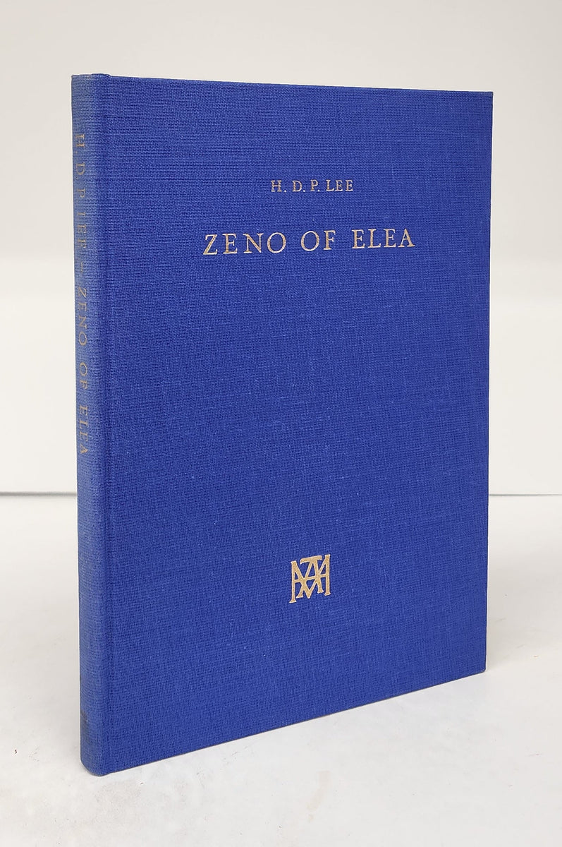 Zeno of Elea: A Text, with Translation and Notes – Attic Books