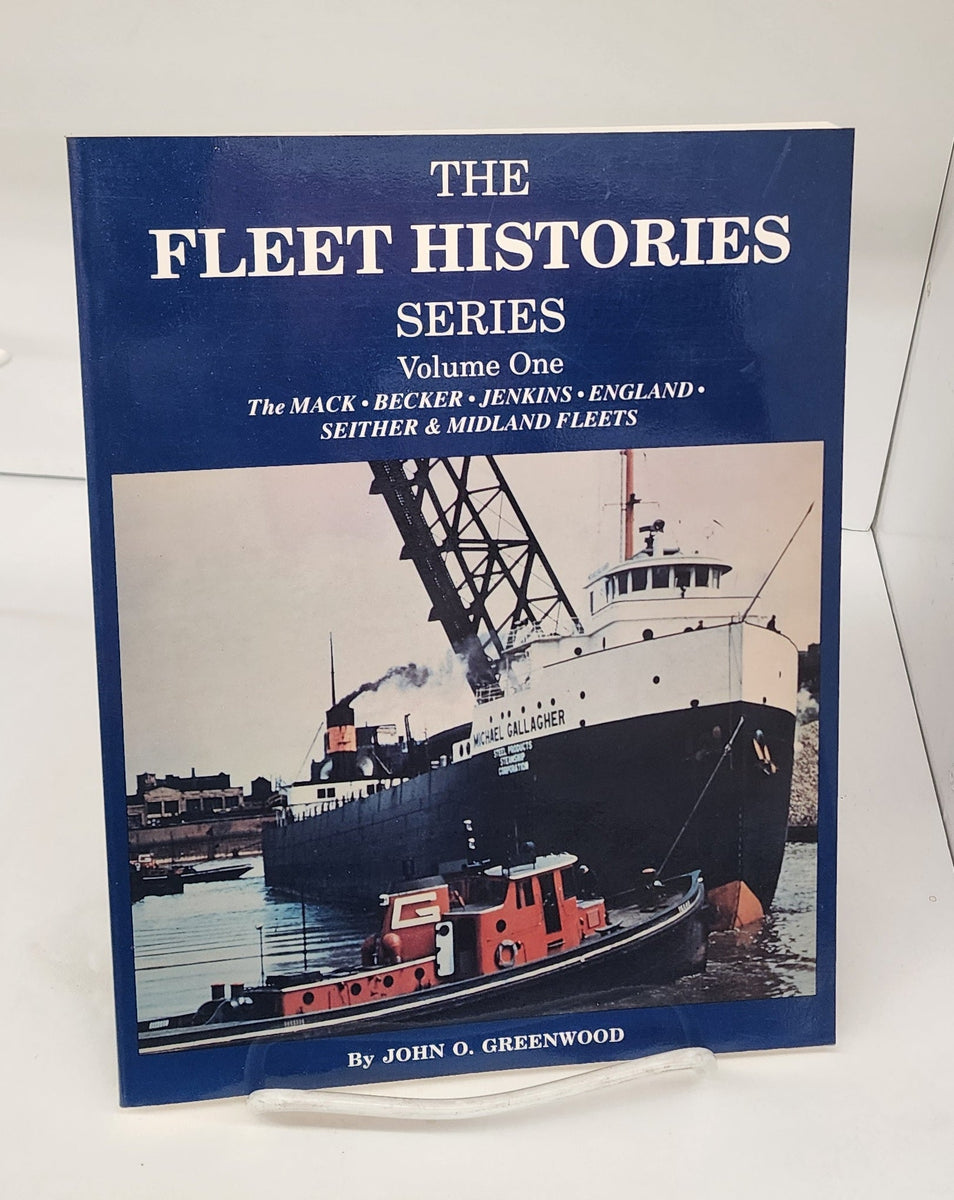 The Fleet Histories Series Volume One: The Mack, Becker, Jenkins, Engl ...