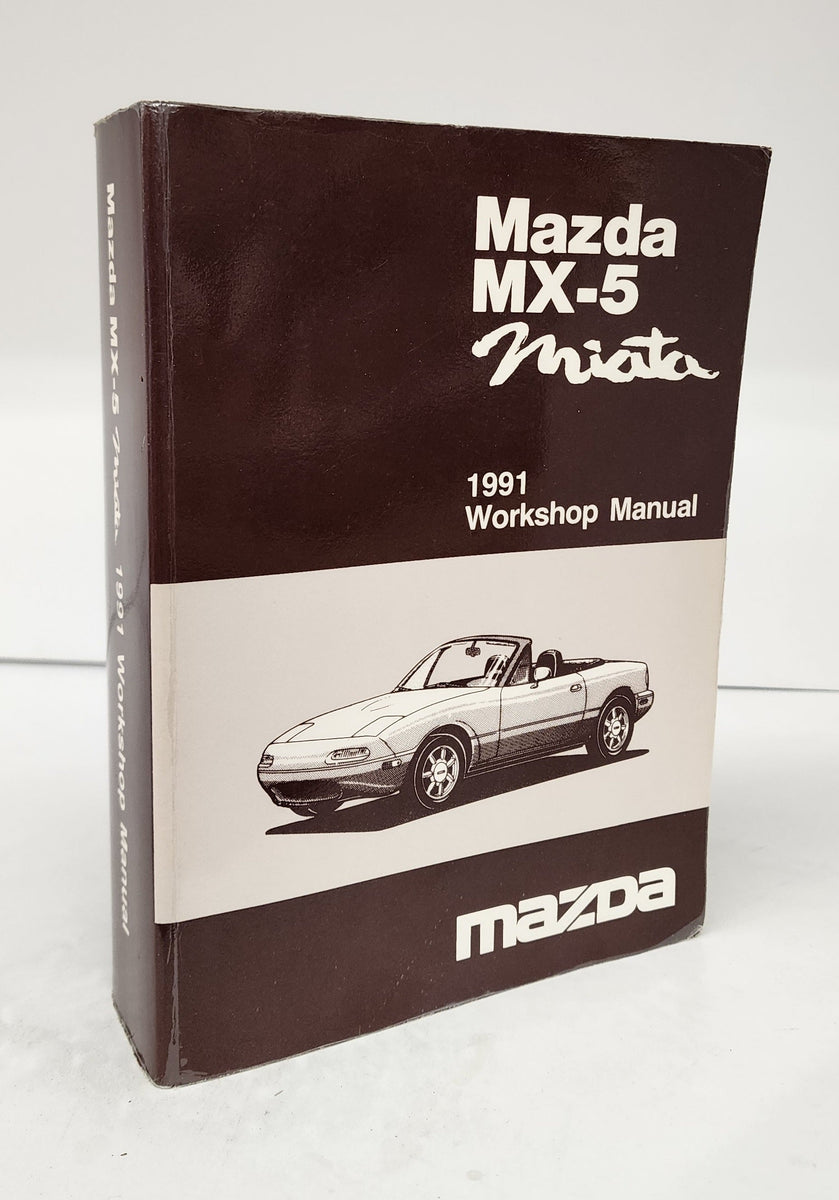 Mazda MX-5 Miata 1991 Workshop Manual – Attic Books