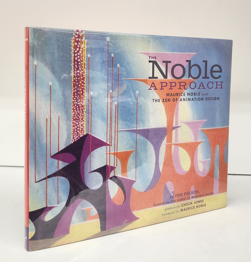 The Noble Approach: Maurice Noble and The Zen of Animation Design ...