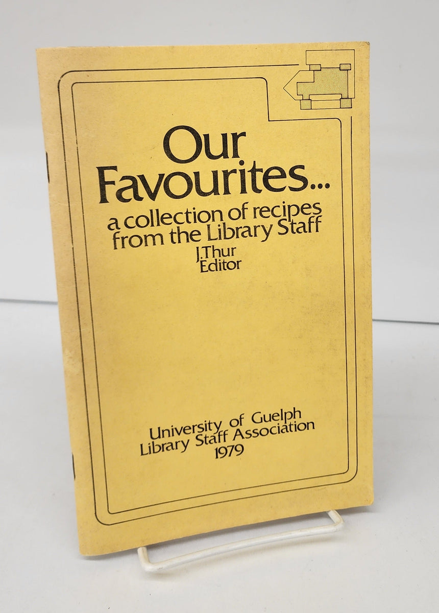 Our Favourites ... a collection of recipes from the Library Staff ...