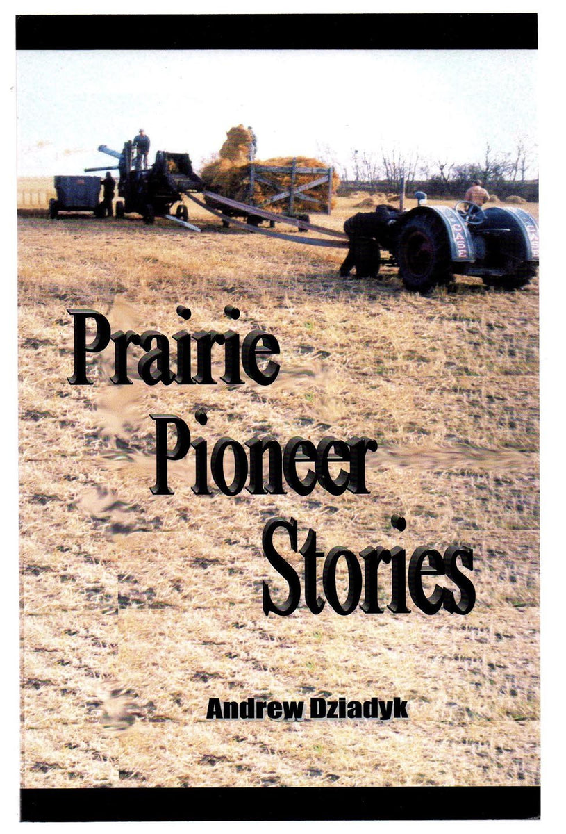 Prairie Pioneer Stories – Attic Books