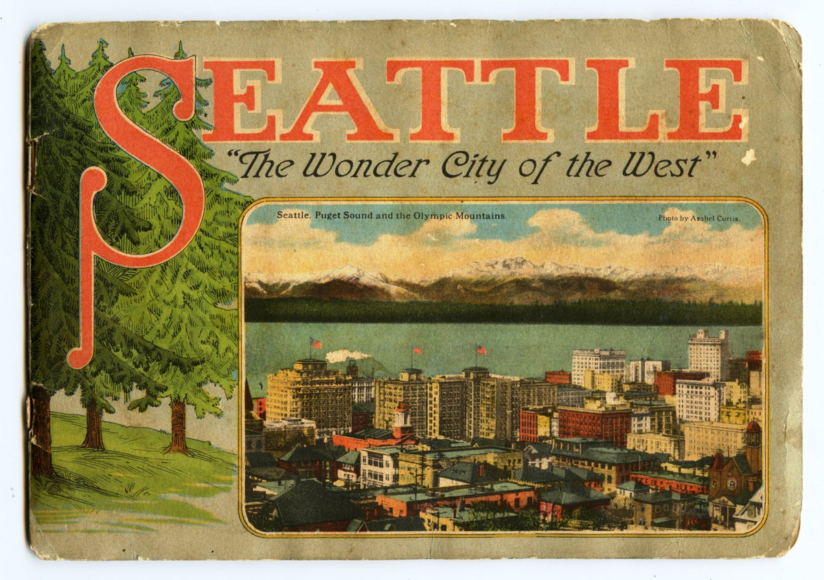 Seattle: "The Wonder City of the West" – Attic Books